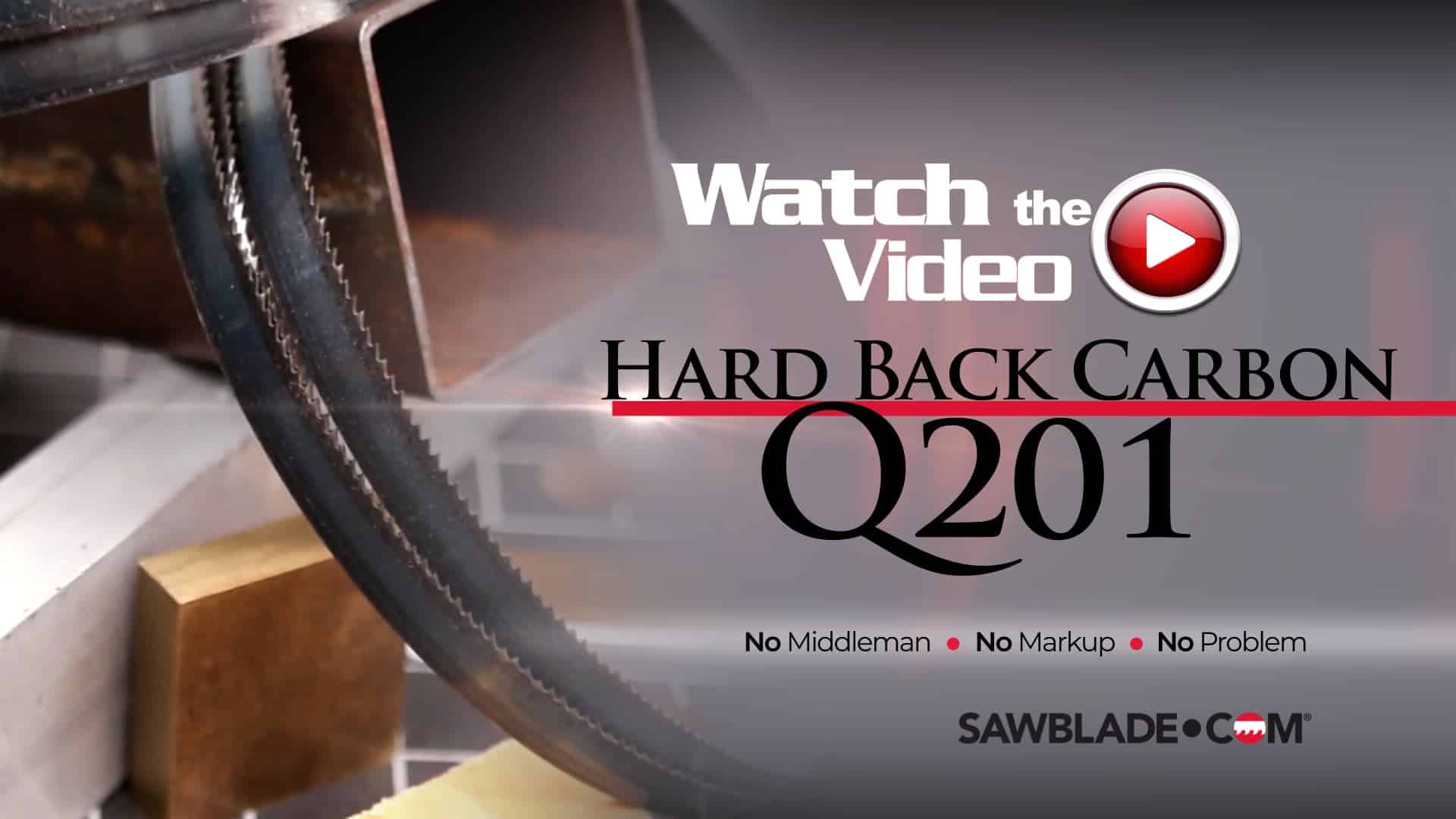 The Q201 Hard Back Carbon Bandsaw Blade - SawbladeTV